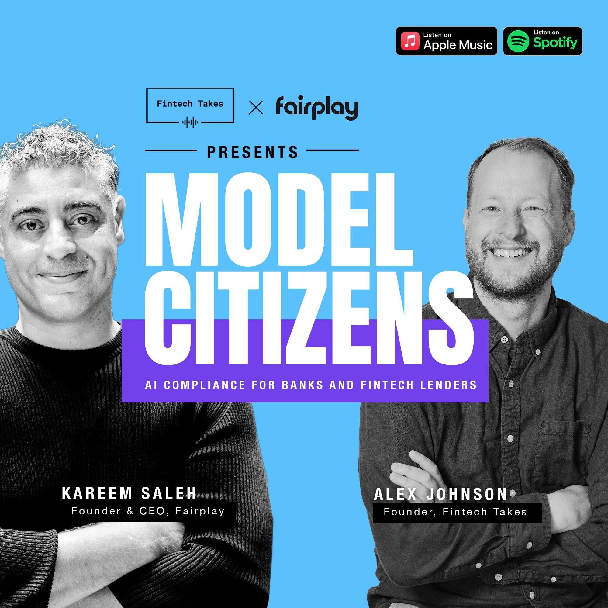 Fintech Takes x FairPlay Presents Model Citizens Ep 2: Credit Risk ...