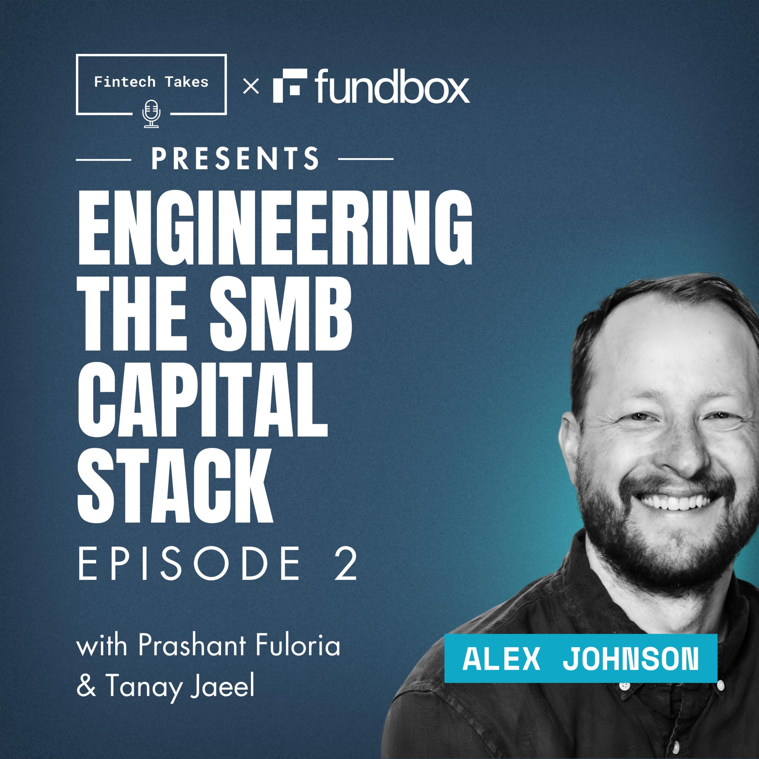 Fintech Takes x Fundbox presents Engineering the SMB Capital Stack ...